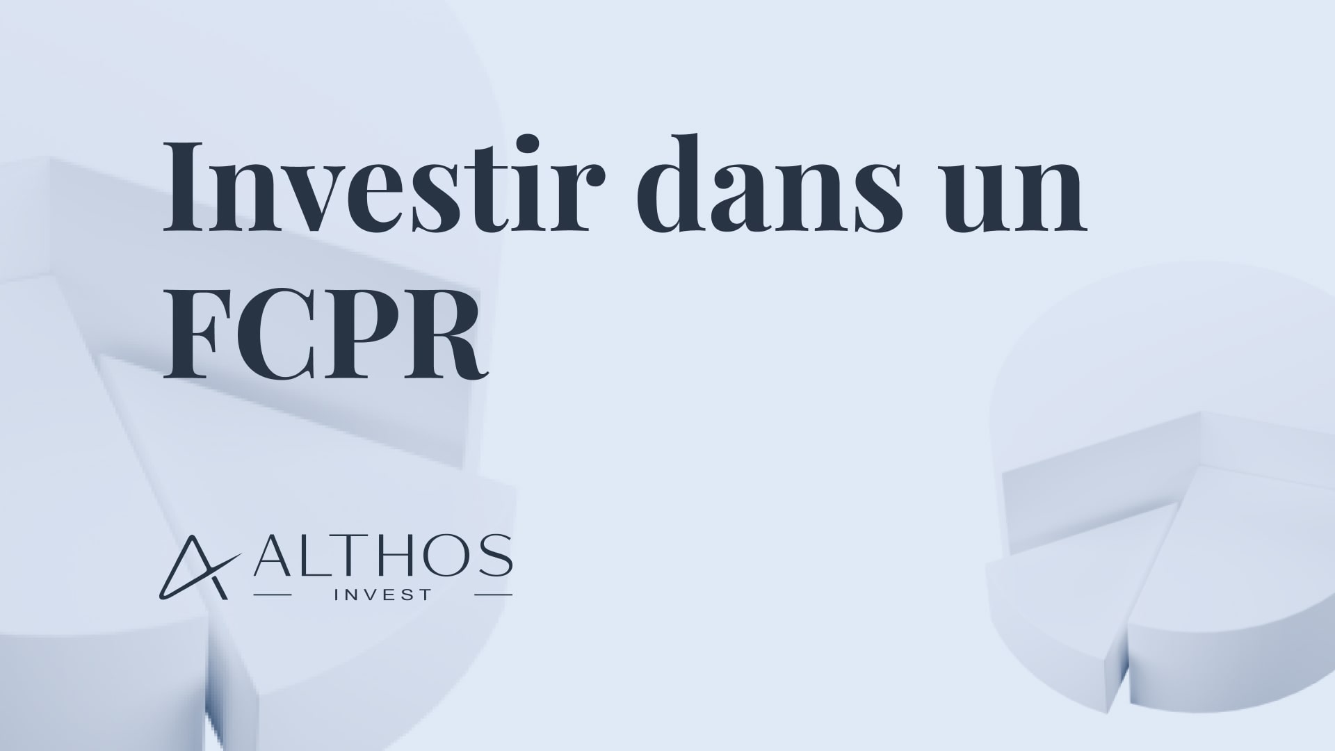 Investir dans un FCPR : définition & fonctionnement